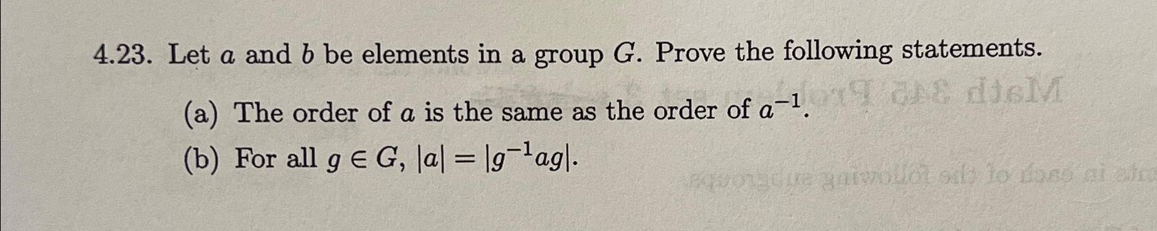 Solved 4.23. Let a and b be elements in a group G. Prove the | Chegg.com