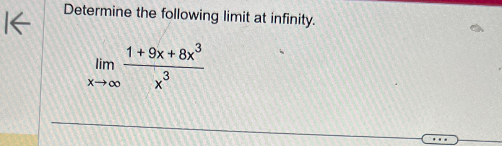 Solved Determine the following limit at | Chegg.com