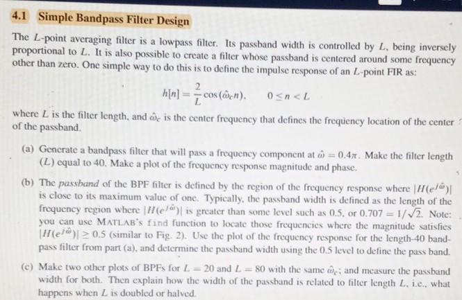 Solved 4.1 Simple Bandpass Filter Design The L-point | Chegg.com