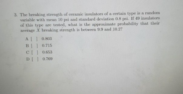 Solved 3. The breaking strength of ceramic insulators of a | Chegg.com