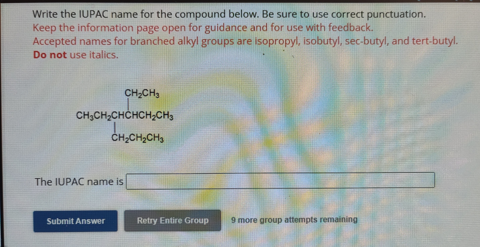 Solved Write the IUPAC name for the compound below. Be sure | Chegg.com