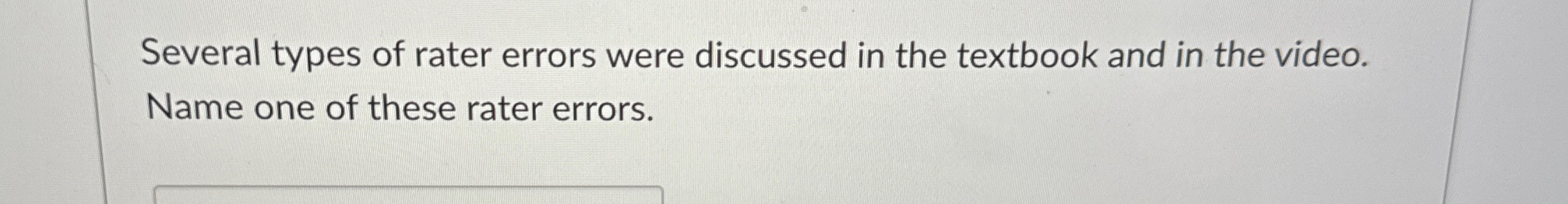 Solved Several types of rater errors were discussed in the | Chegg.com