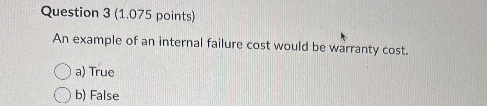 Solved Question 3 (1.075 ﻿points)An example of an internal | Chegg.com