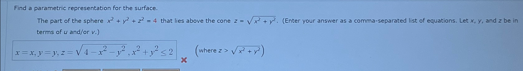 Solved Find a parametric representation for the surface.The | Chegg.com