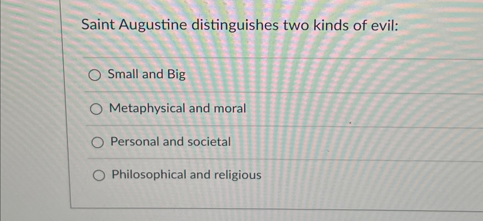 Solved Saint Augustine distinguishes two kinds of evil:Small | Chegg.com