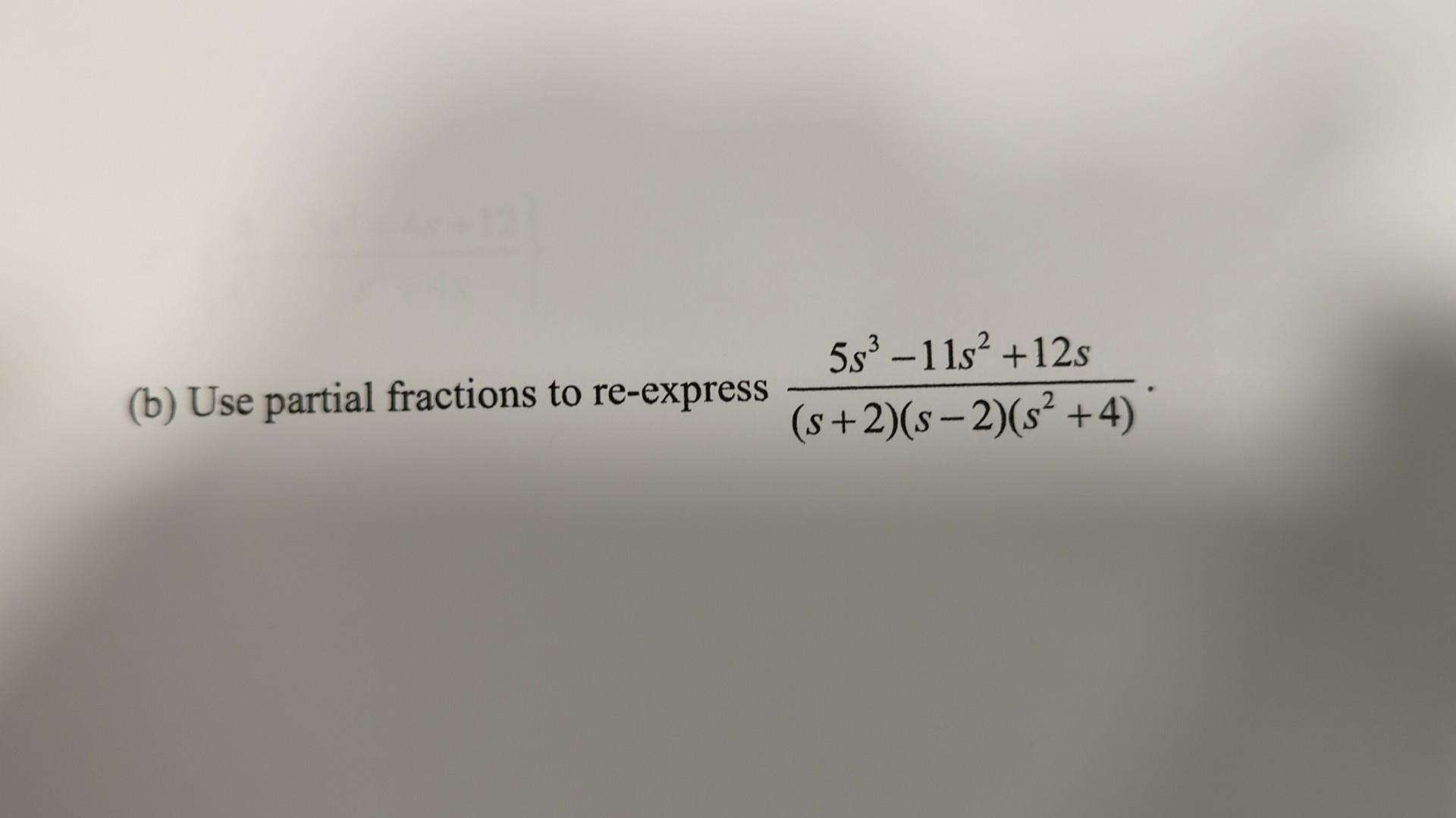 Solved (b) Use partial fractions to re-express | Chegg.com