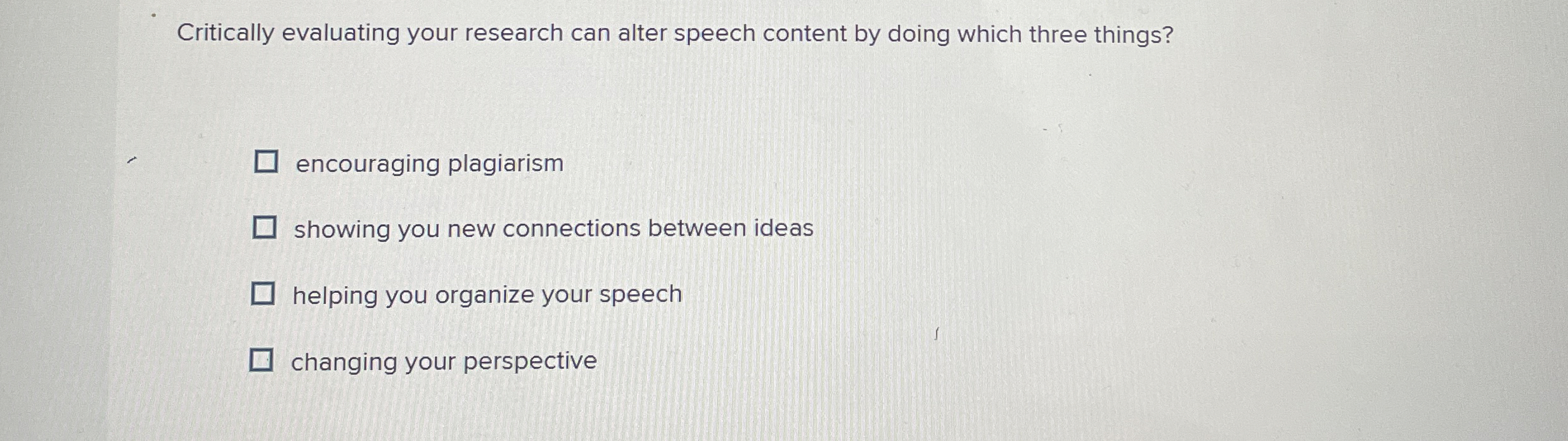Solved Critically evaluating your research can alter speech | Chegg.com