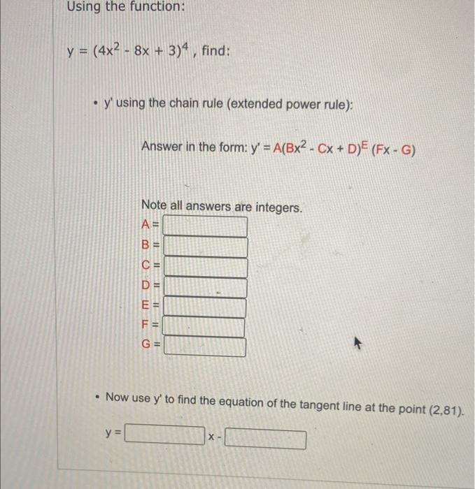 Solved y=(4x2−8x+3)4, find: - y′ using the chain rule | Chegg.com