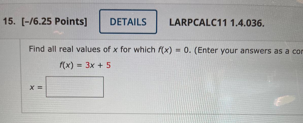 Solved Points]LARPCALC11 1.4.036.Find all real values of x | Chegg.com