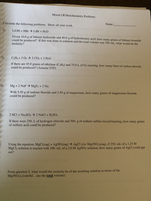 Solved Mixed LR/Stoichiometry Problems Calculate the | Chegg.com