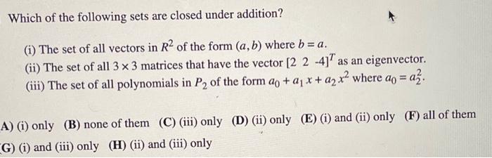 Solved Which of the following sets are closed under | Chegg.com