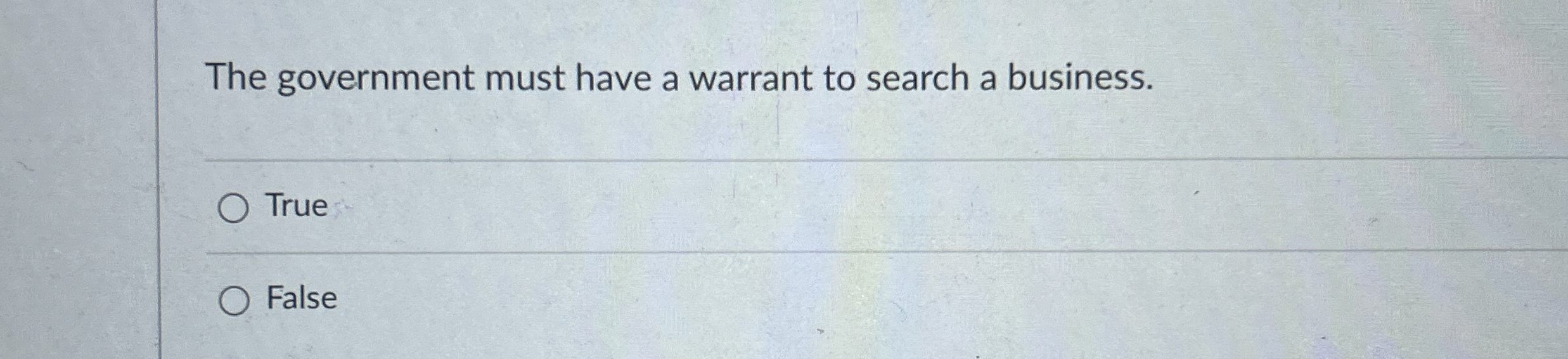 Solved The government must have a warrant to search a | Chegg.com
