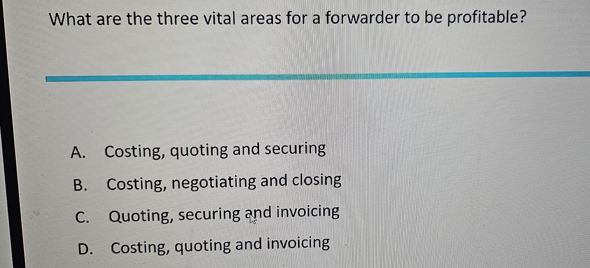 Solved What are the three vital areas for a forwarder to be | Chegg.com
