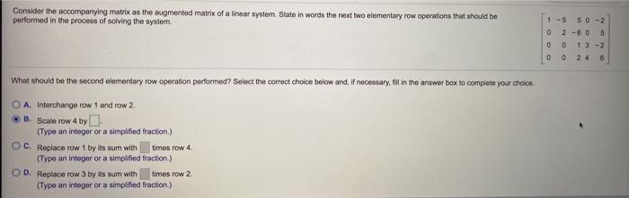 Solved Consider the accompanying matrix as the augmented | Chegg.com
