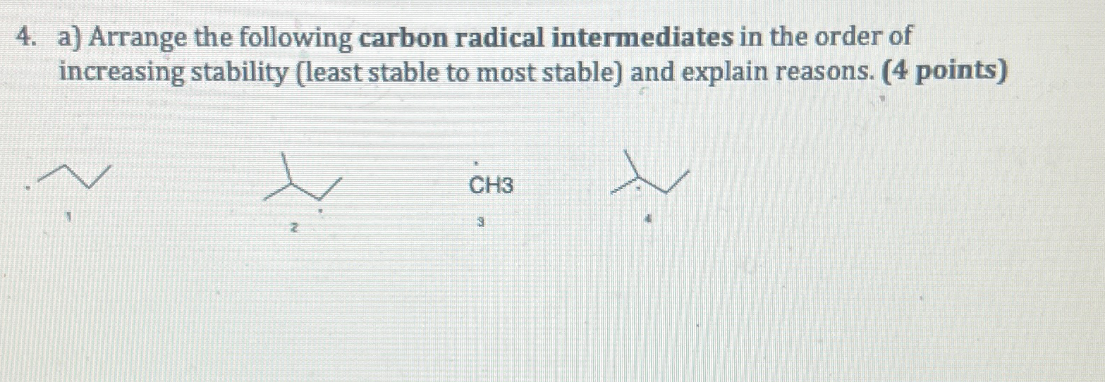 Solved Arrange the following carbon radical intermediates in | Chegg.com