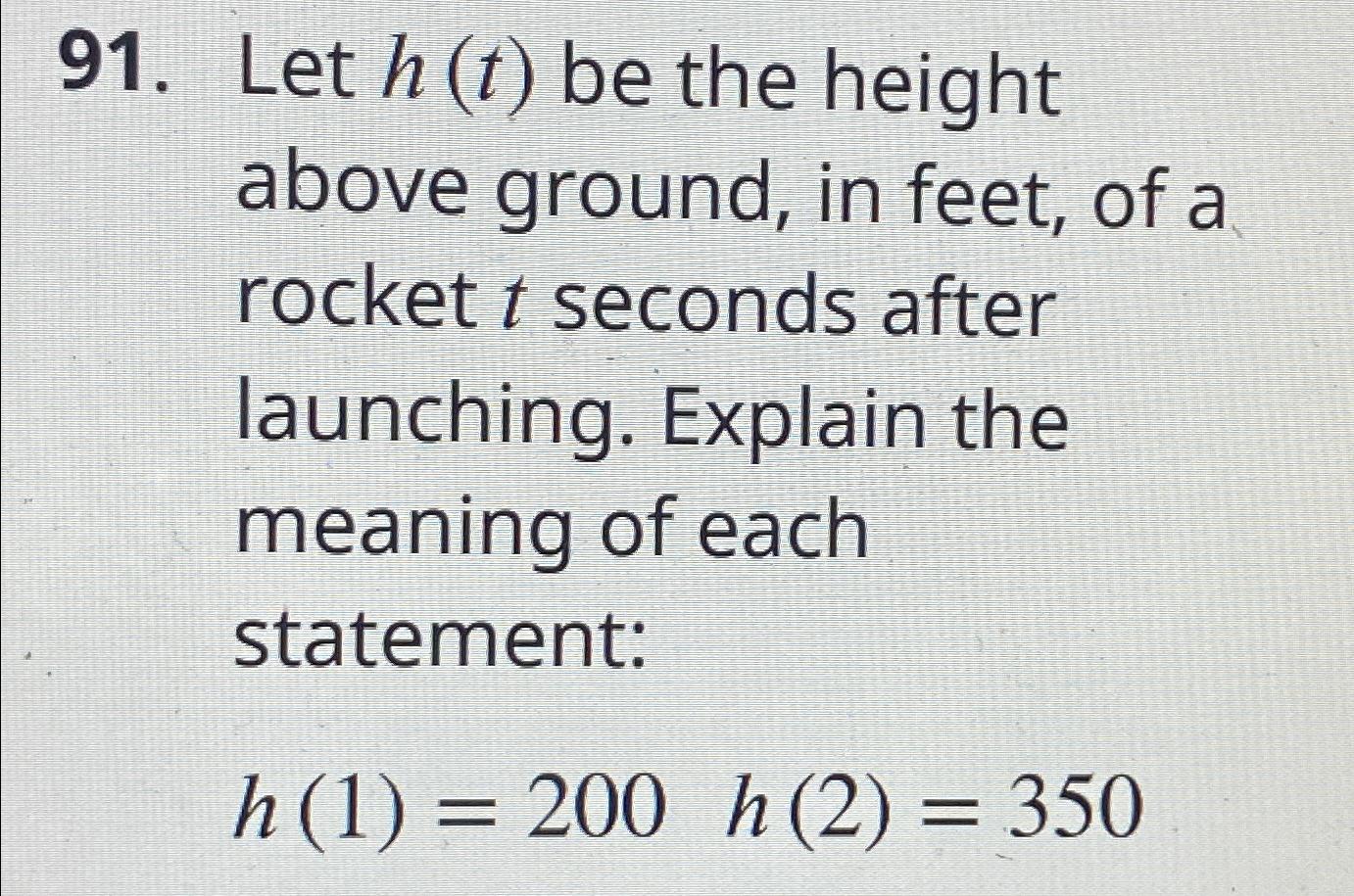 Solved Let H T ﻿be The Height Above Ground In Feet Of A