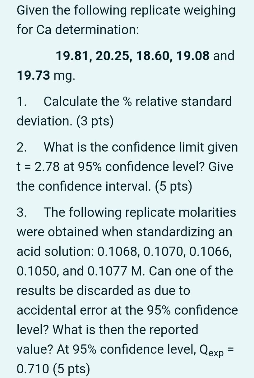 Solved Given the following replicate weighing for Ca | Chegg.com