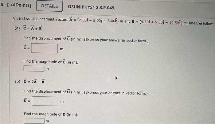 Solved Given two displacement vectors | Chegg.com