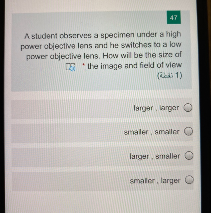 Solved 47 A student observes a specimen under a high power | Chegg.com