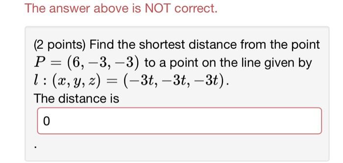 Solved The answer above is NOT correct. (2 points) Find the | Chegg.com
