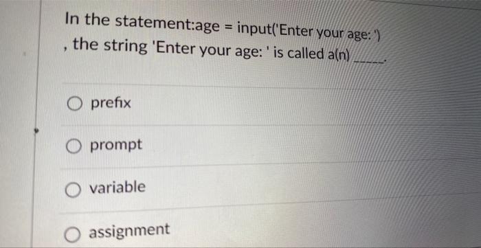 Solved In The Statement Age Input Enter Your Age