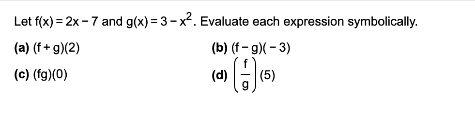 Solved Let f(x)=2x-7 ﻿and g(x)=3-x2. ﻿Evaluate each | Chegg.com
