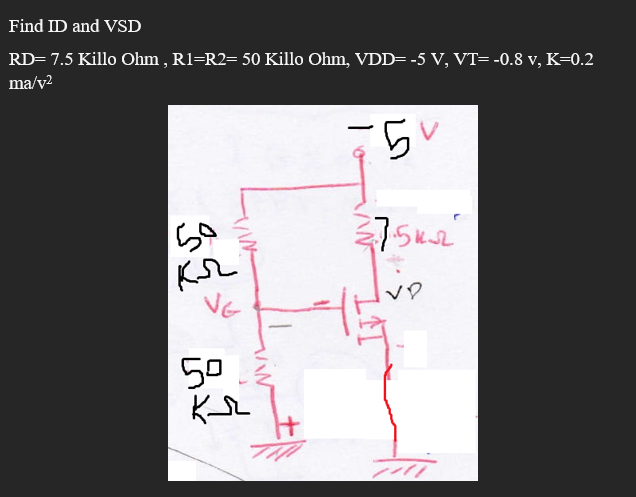Solved Find ID and VSDRD=7.5 ﻿Killo Ohm , R1=R2=50 ﻿Killo | Chegg.com