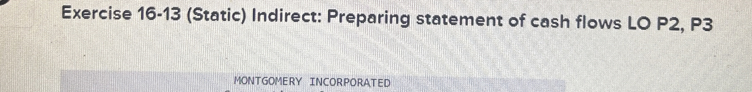 Solved Exercise 16-13 (Static) ﻿Indirect: Preparing | Chegg.com