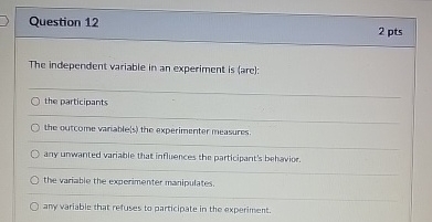 Solved Question 122 ﻿ptsThe independent variable in an | Chegg.com