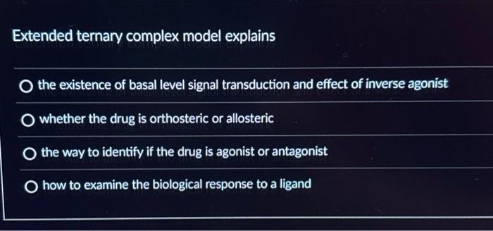 Solved Extended ternary complex model explains the existence | Chegg.com