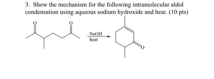 Solved 3. Show the mechanism for the following | Chegg.com