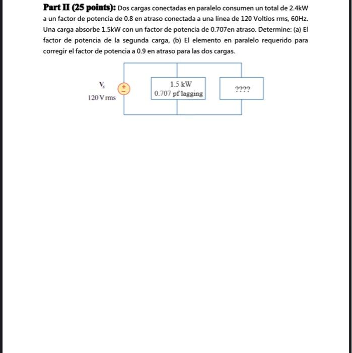 Solved Part II (25 points): Two loads connected in parallel | Chegg.com