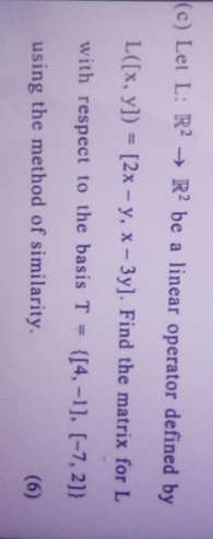 Solved (c) ﻿Let L: R2→R2 ﻿be a linear operator defined by | Chegg.com