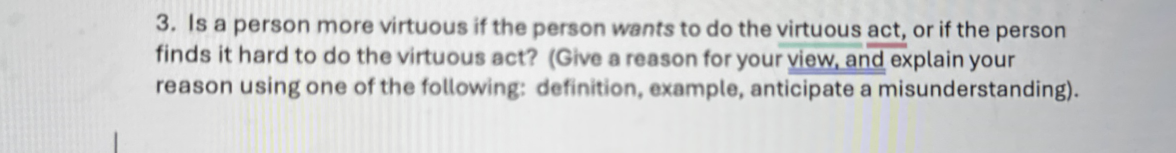 Solved Is a person more virtuous if the person wants to do | Chegg.com