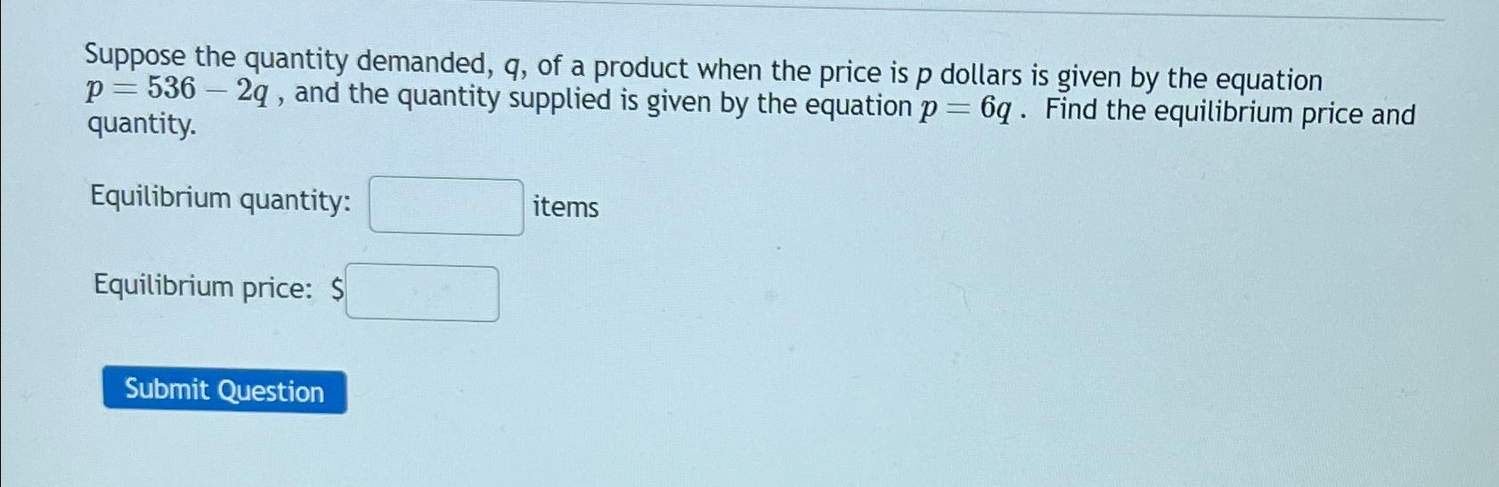Solved Suppose the quantity demanded, q, ﻿of a product when | Chegg.com