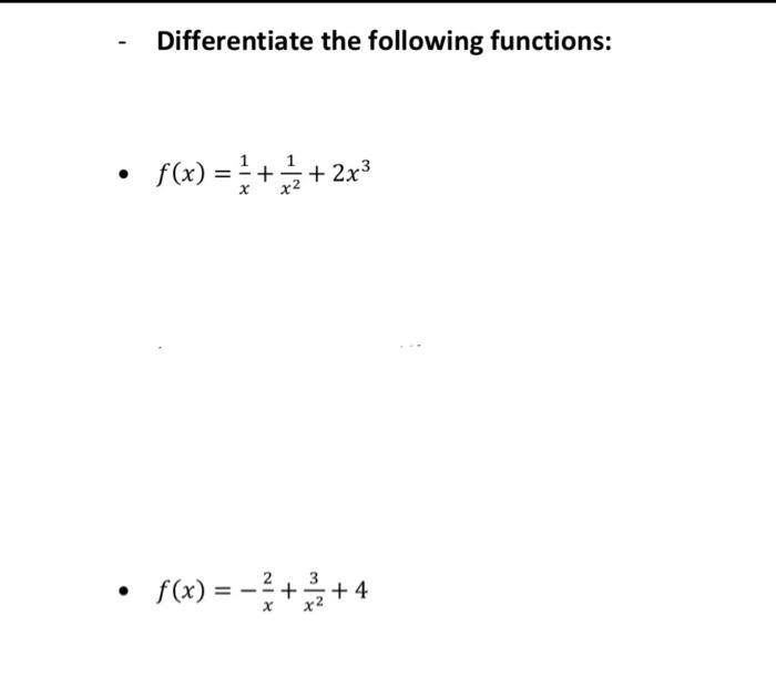 Solved Differentiate the following functions: | Chegg.com