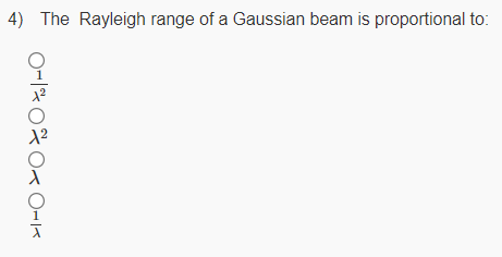 Solved The Rayleigh range of a Gaussian beam is proportional | Chegg.com