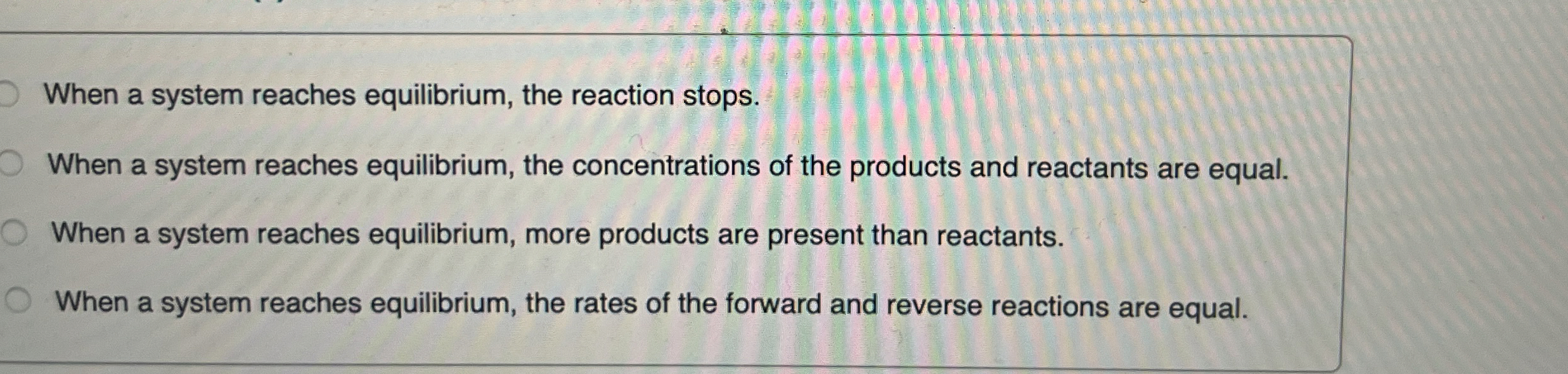 Solved When a system reaches equilibrium, the reaction | Chegg.com