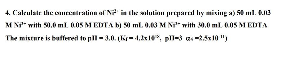 Solved 4. Calculate the concentration of Ni2+ in the | Chegg.com