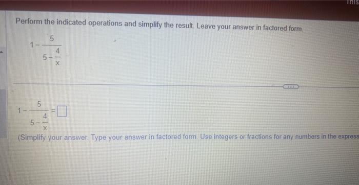 Solved Perform the indicated operations and simplify the | Chegg.com