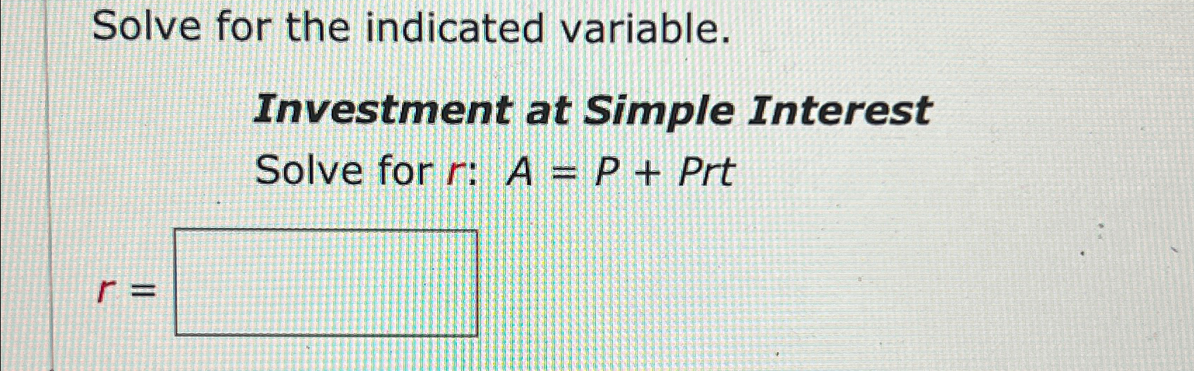 Solved Solve for the indicated variable.Investment at Simple | Chegg.com