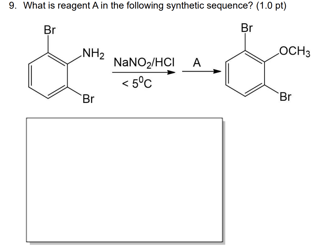 Solved by an EXPERT 9. ﻿What is reagent A in the following synthetic | Chegg.com