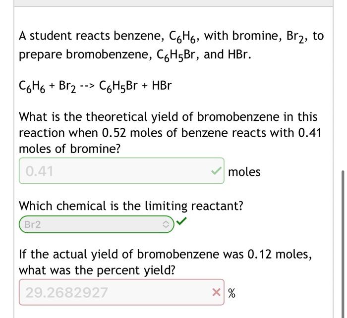 Solved A student reacts benzene, C6H6, with bromine, Br2, to | Chegg.com