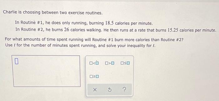 Solved Charlie is choosing between two exercise routines. In | Chegg.com