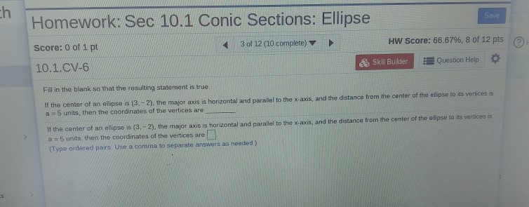 Solved ch Save Homework: Sec 10.1 Conic Sections: Ellipse | Chegg.com