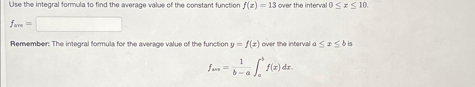 Solved Use the integral formula to find the average value of | Chegg.com
