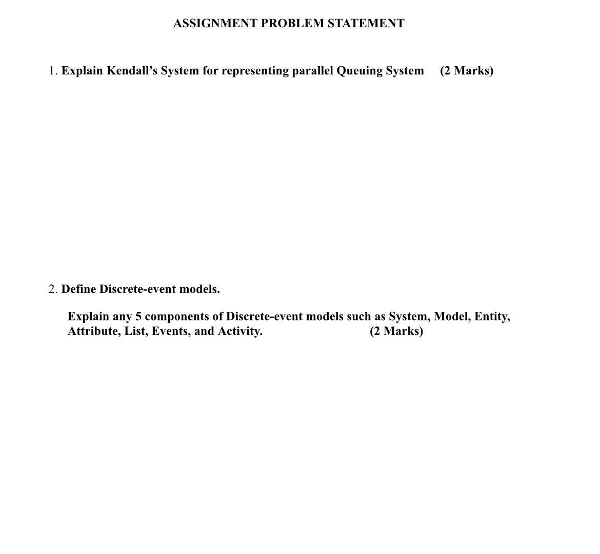 Solved ASSIGNMENT PROBLEM STATEMENT 1. Explain Kendall's | Chegg.com