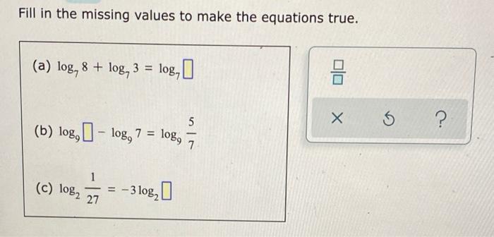 Solved Fill in the missing values to make the equations | Chegg.com