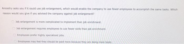 Solved When an organization gives its employees a broader | Chegg.com