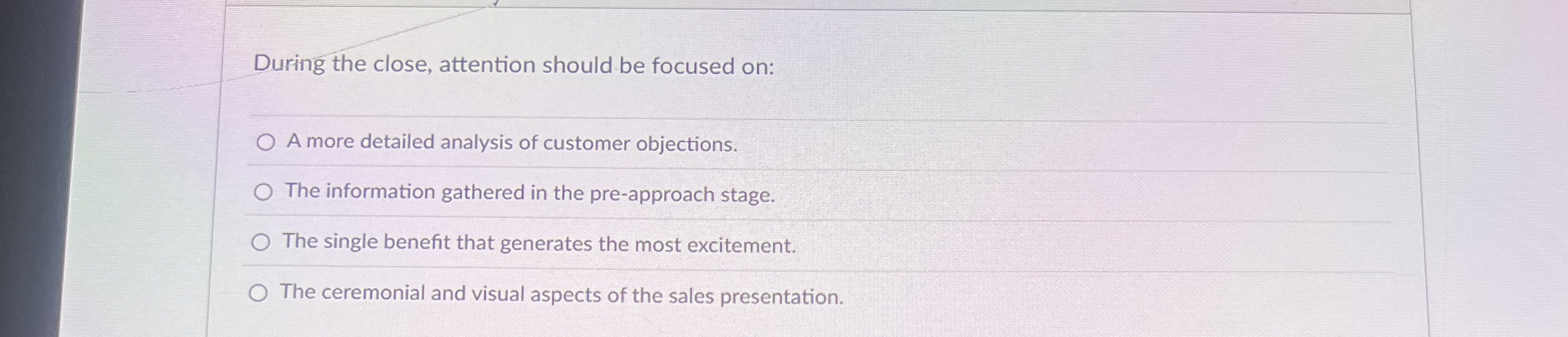 Solved During the close, attention should be focused on:A | Chegg.com